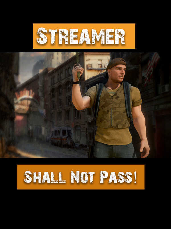 Купить Streamer Shall Not Pass! по лучшей цене 🏷️ | GameScribe