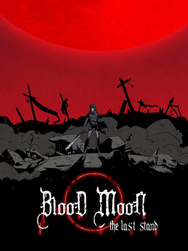 Купить Blood Moon: The Last Stand по лучшей цене 🏷️ | GameScribe