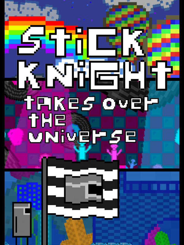 Купить Stick Knight Takes Over the Universe по лучшей цене 🏷️ | GameScribe