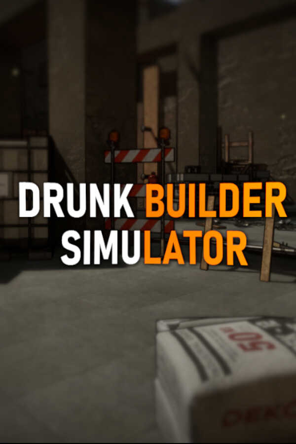 Купить Drunk Builder Simulator по лучшей цене 🏷️ | GameScribe
