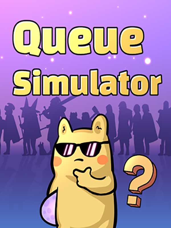 Купить Queue Simulator (2021) по лучшей цене 🏷️ | GameScribe
